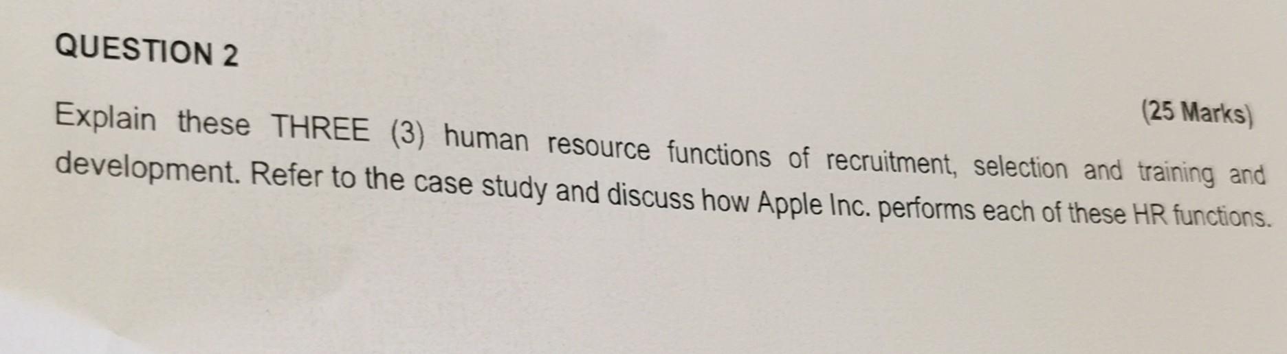 Solved QUESTION 2 Explain these THREE (3) human resource | Chegg.com