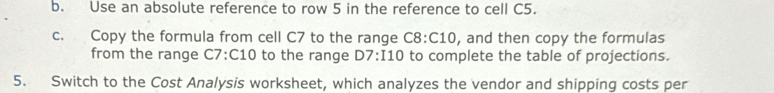 Solved Copy the formula from cell C7 ﻿to the range C8:C10, | Chegg.com