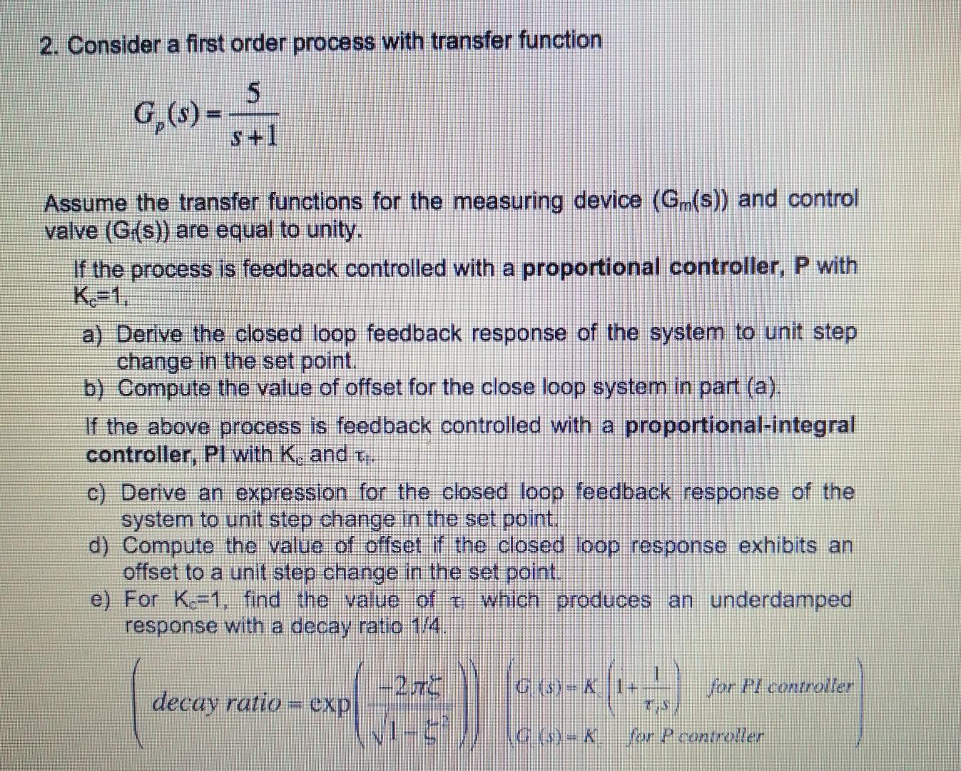 Solved 2. Consider a first order process with transfer | Chegg.com