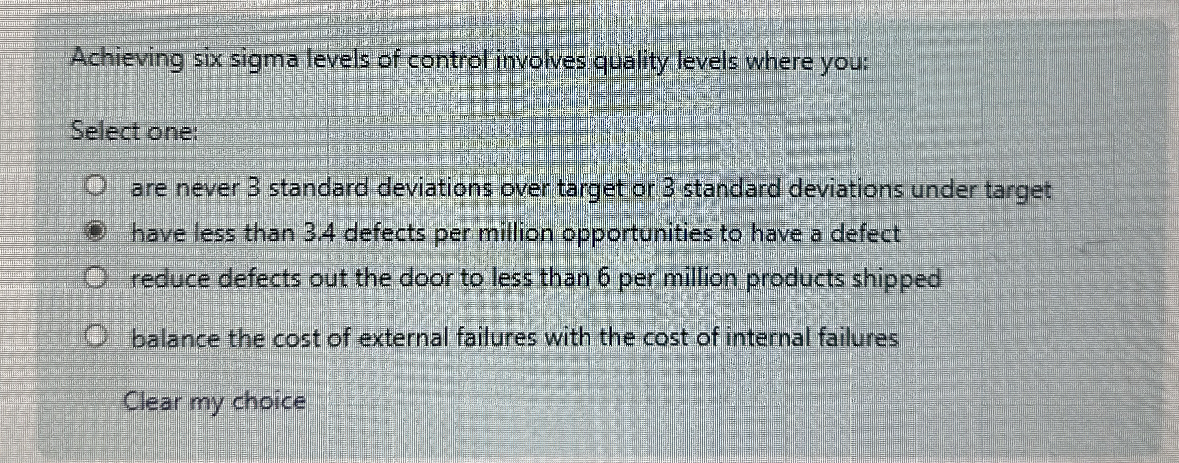 Solved Achieving six sigma levels of control involves | Chegg.com