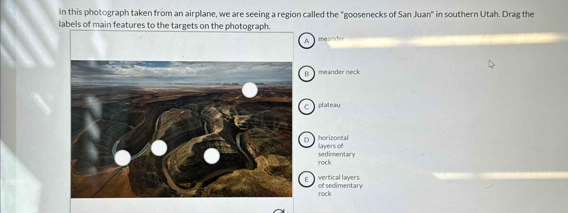 In this photograph taken from an airplane, we are | Chegg.com