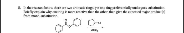 Solved 5. In the reactant below there are two aromatic | Chegg.com
