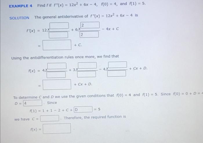 Solved EXAMPLE 4 Find f if f′′(x)=12x2+6x−4,f(0)=4, and | Chegg.com