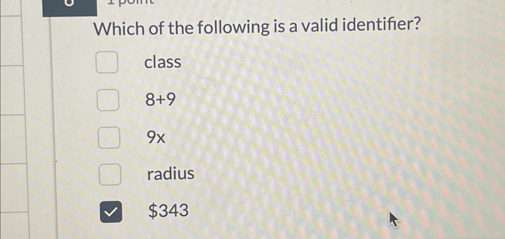 Solved Which of the following is a valid | Chegg.com