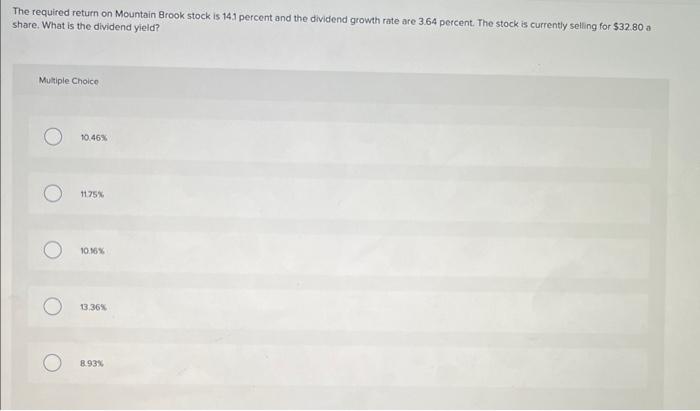 Solved The required return on Mountain Brook stock is 14.1 | Chegg.com