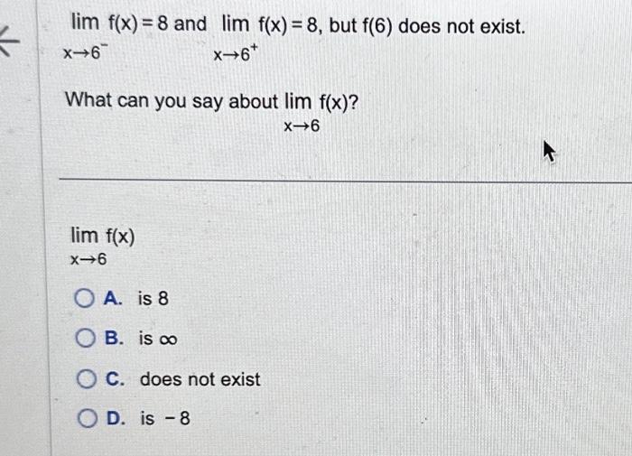Solved Limf X 8 And Limf X 8 But F 6 Does Not Exist