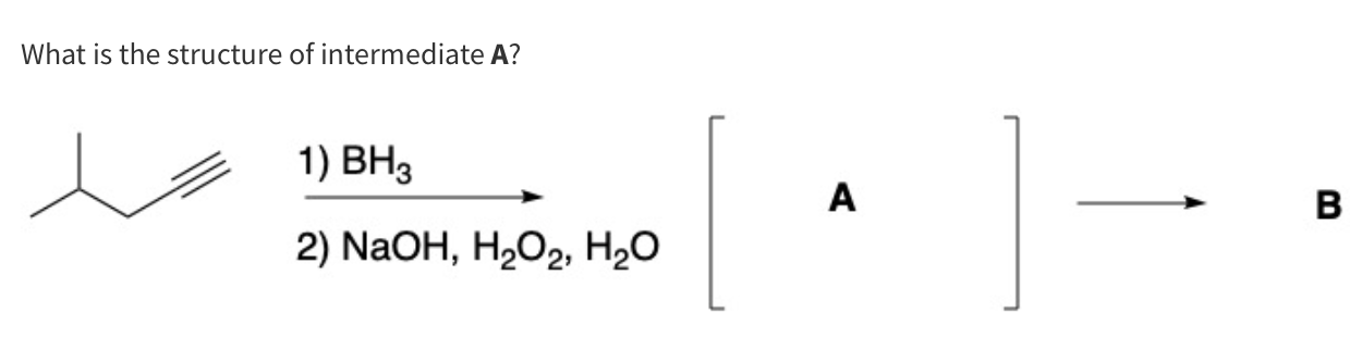 Solved What is the structure of intermediate A ?→2 | Chegg.com