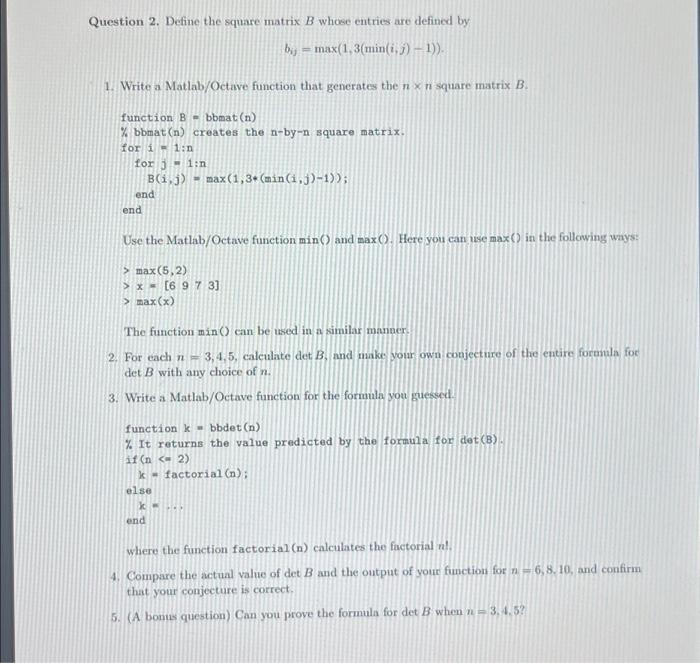 Solved MatlabQuestion 2. Define the square matrix B whose | Chegg.com