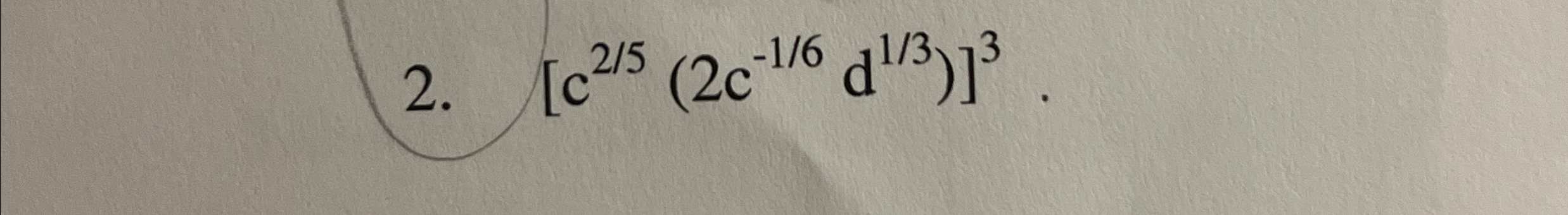 Solved [c25(2c-16d13)]3. | Chegg.com