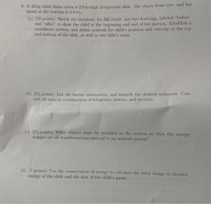 Solved 8. A 25 kg child slides down a 2.0 m-high playground | Chegg.com