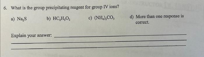 Solved What is the group precipitating reagent for group IV | Chegg.com