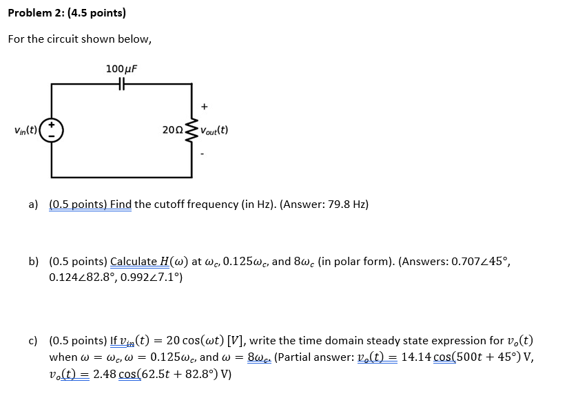 [Solved]: Problem 2: (4.5 points) For the circuit shown belo