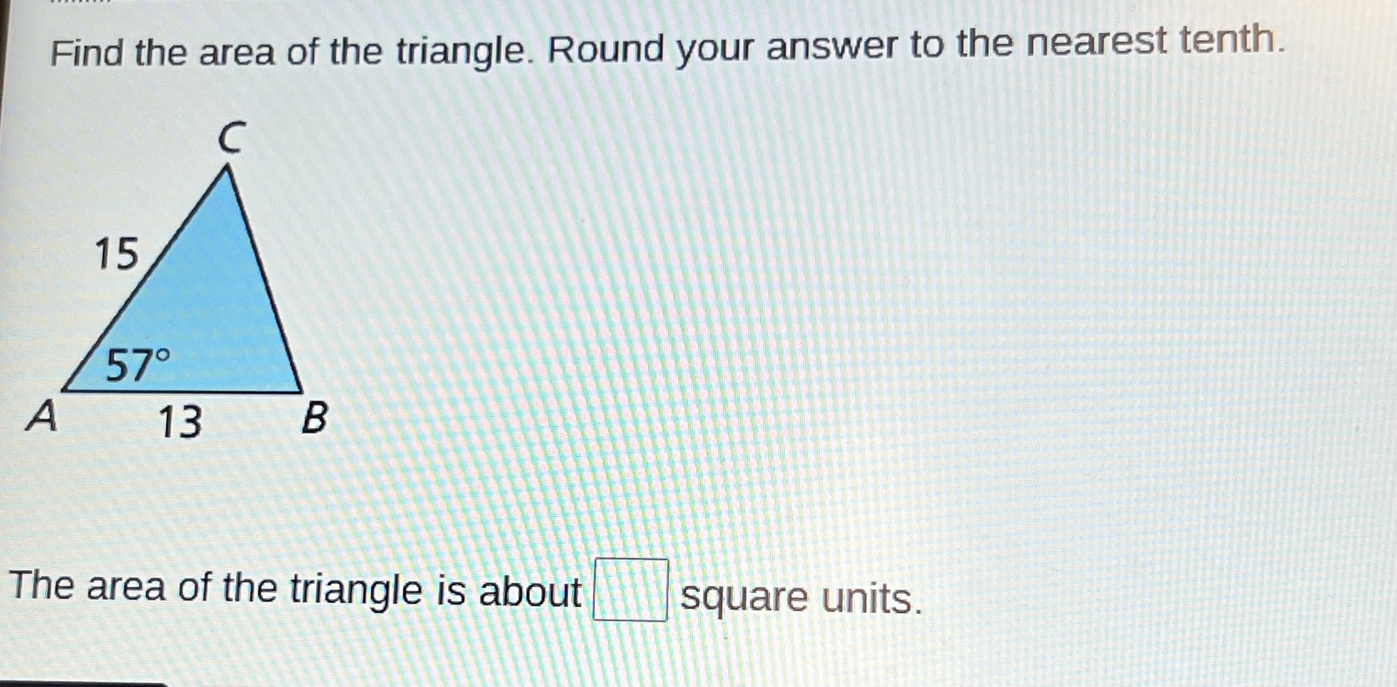 Solved Find the area of the triangle. Round your answer to | Chegg.com