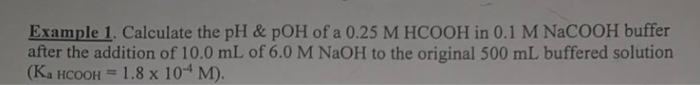 Solved Example 1. Calculate the pH & pOH of a 0.25 M HCOOH | Chegg.com