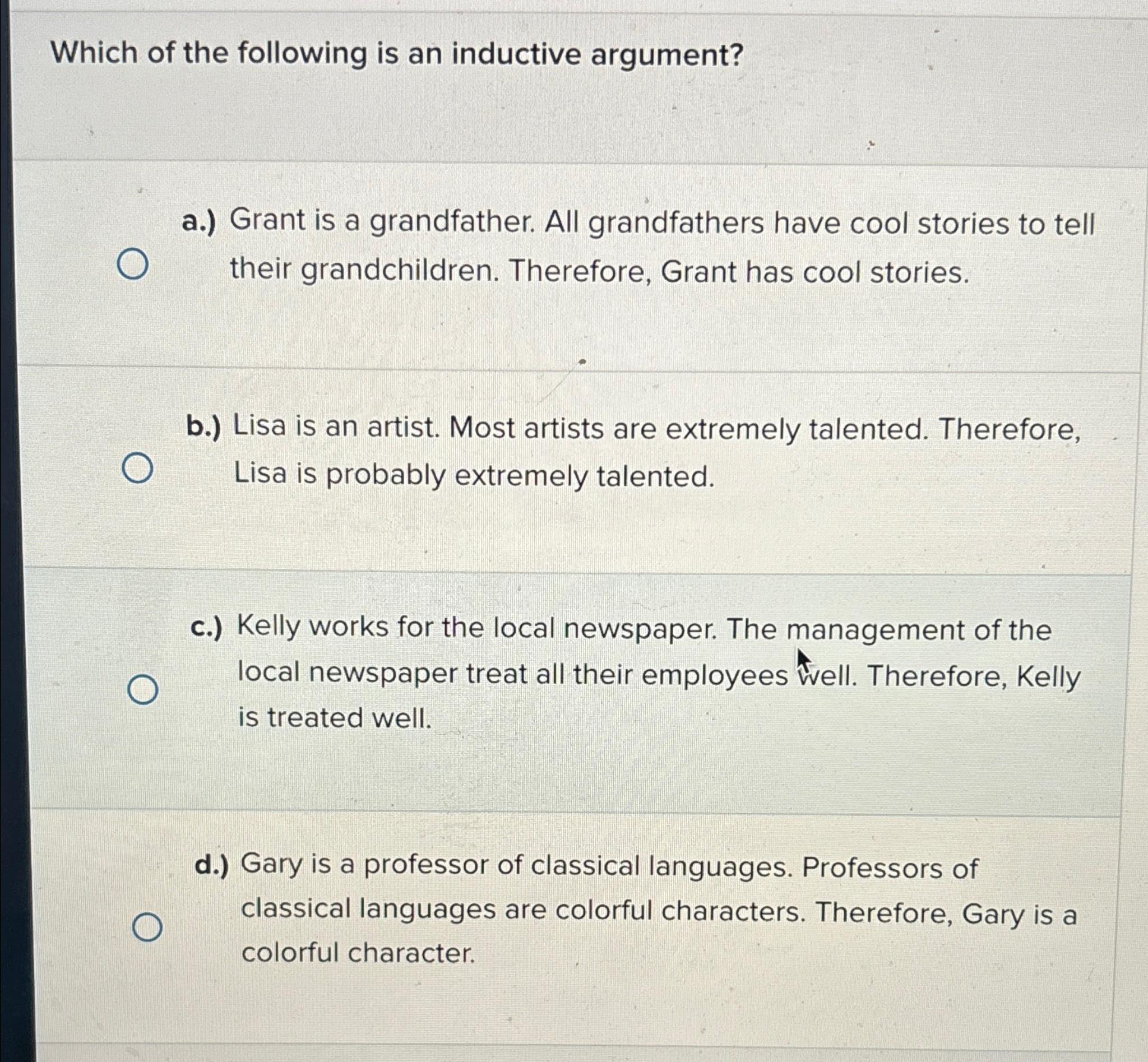 Solved Which of the following is an inductive argument?a.) | Chegg.com