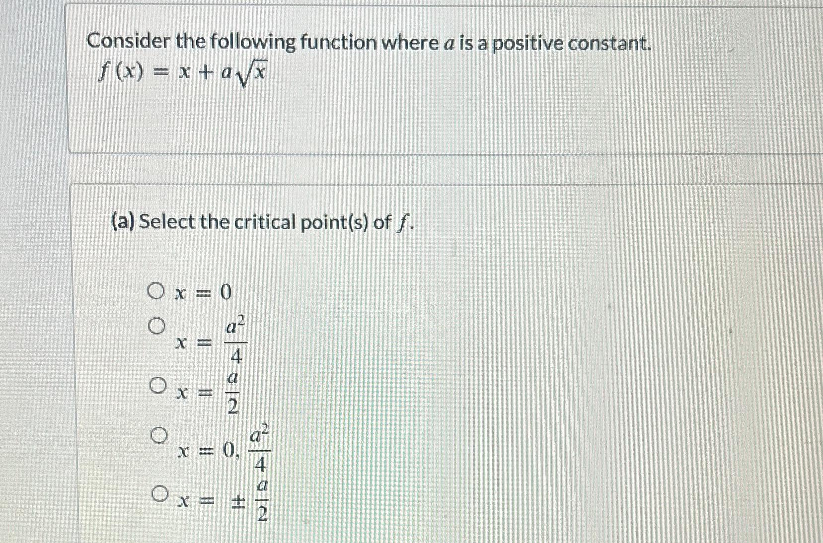 Solved Consider the following function where a ﻿is a | Chegg.com
