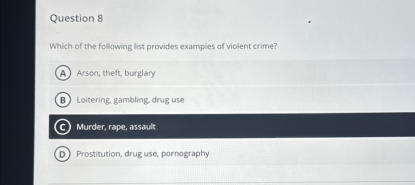 Solved Question 8which Of The Following List Provides 