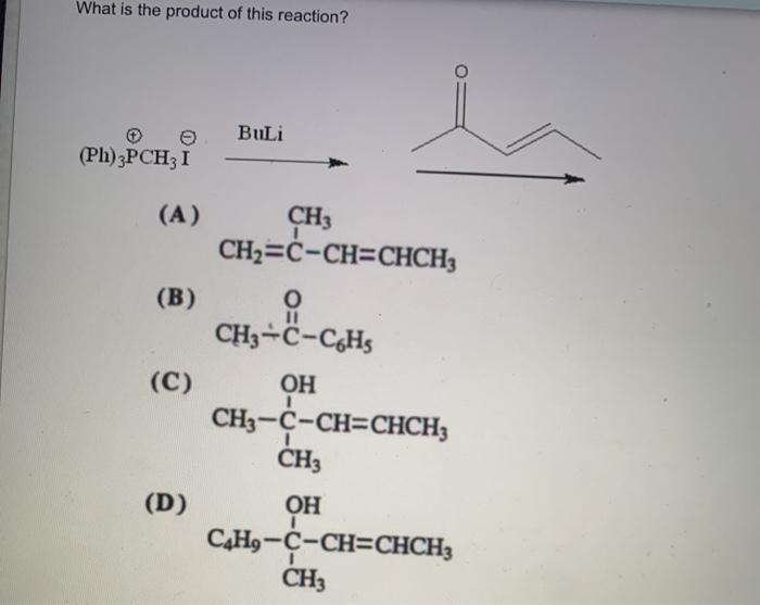 Solved What is the product of this reaction? Buli (Ph) | Chegg.com