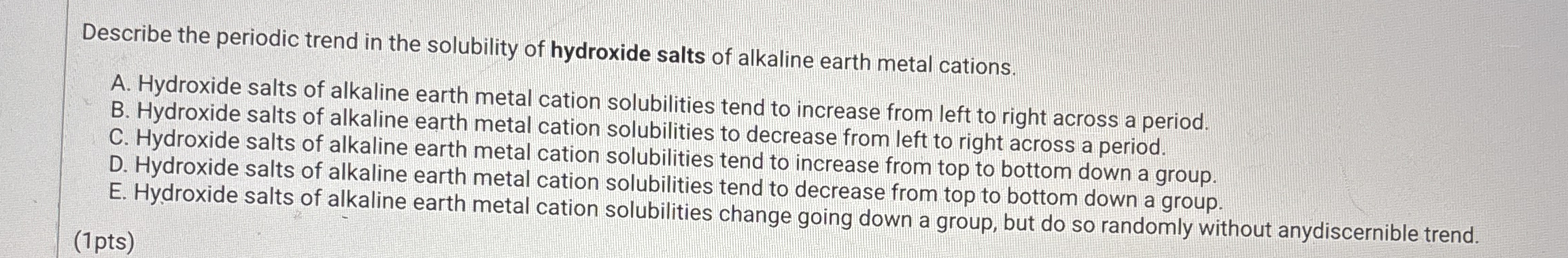 Solved Describe the periodic trend in the solubility of | Chegg.com