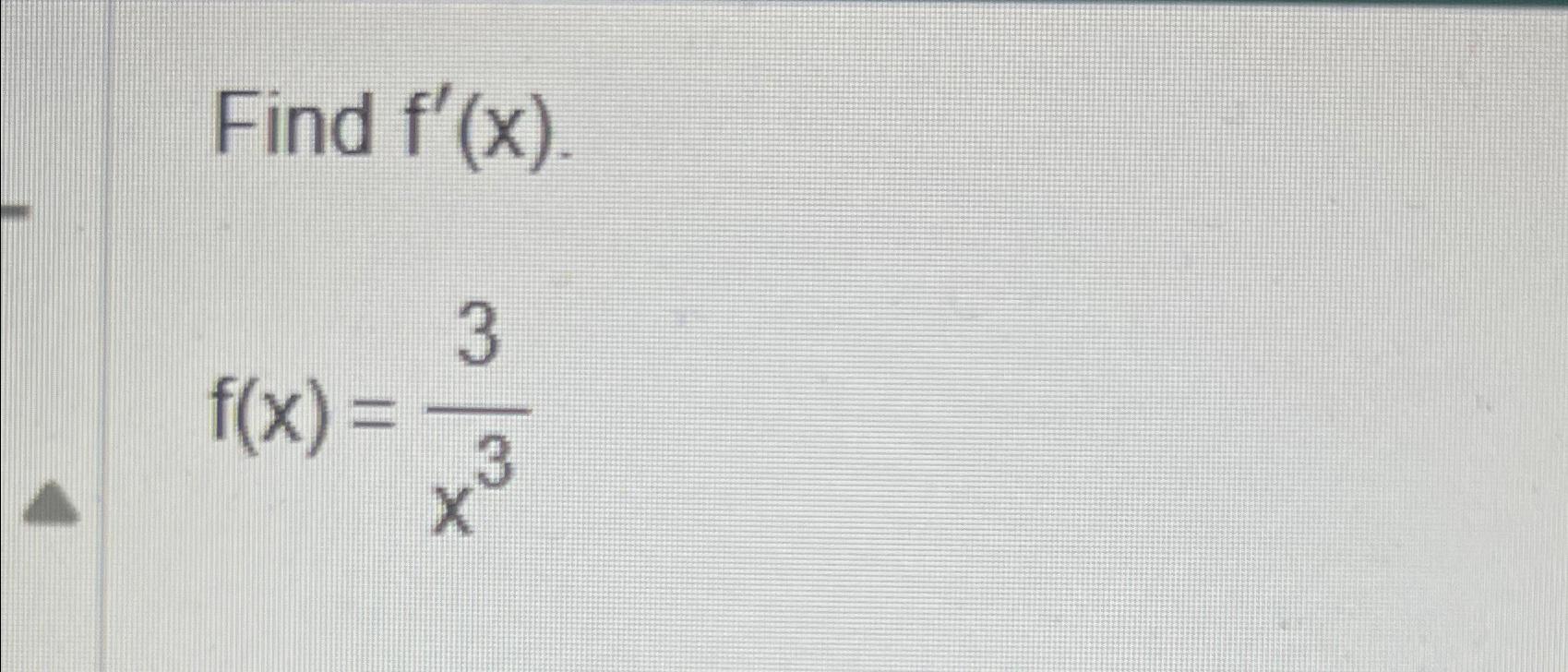 Solved Find f'(x).f(x)=3x3 | Chegg.com