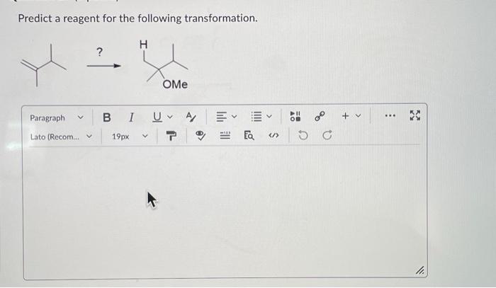 Solved Predict a reagent for the following transformation. | Chegg.com