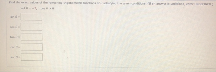 Solved Find the exact values of the remaining trigonometric | Chegg.com
