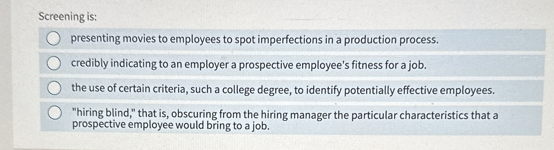 Solved Screening is:presenting movies to employees to spot | Chegg.com