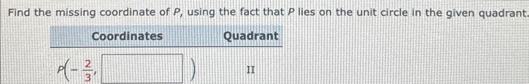 Solved Find the missing coordinate of P, ﻿using the fact | Chegg.com