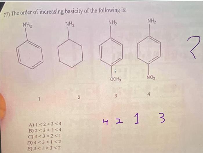 Solved 17) The order of increasing basicity of the following | Chegg.com