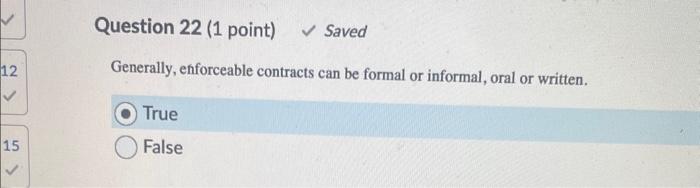 Solved Generally, enforceable contracts can be formal or | Chegg.com