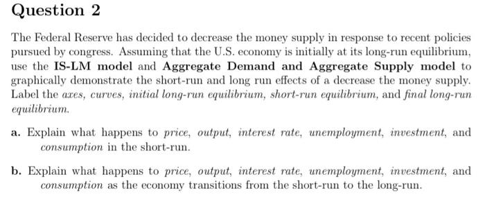 Solved The Federal Reserve has decided to decrease the money | Chegg.com