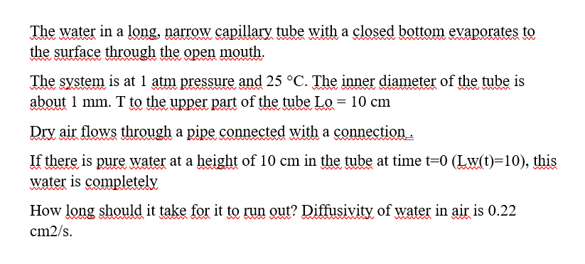Solved The water in a long, narrow capillary tube with a | Chegg.com
