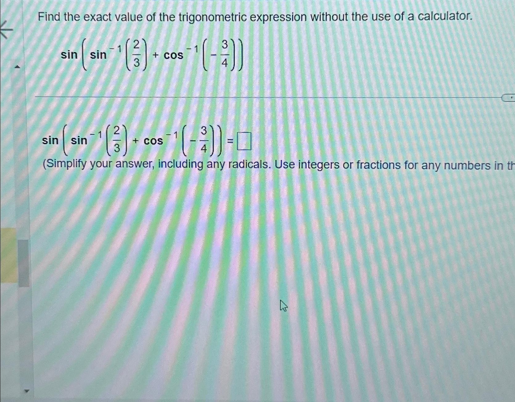Solved Find the exact value of the trigonometric expression | Chegg.com
