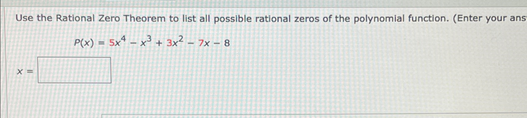 Solved Use the Rational Zero Theorem to list all possible | Chegg.com