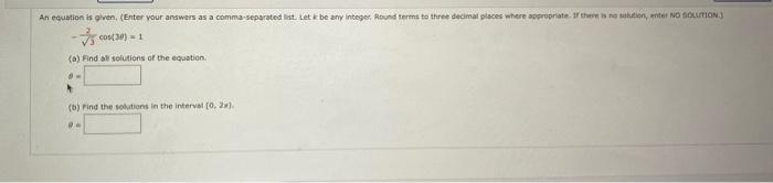 Solved −32⋅cos(3θ)=1 (a) Find ale solutions of the equation. | Chegg.com