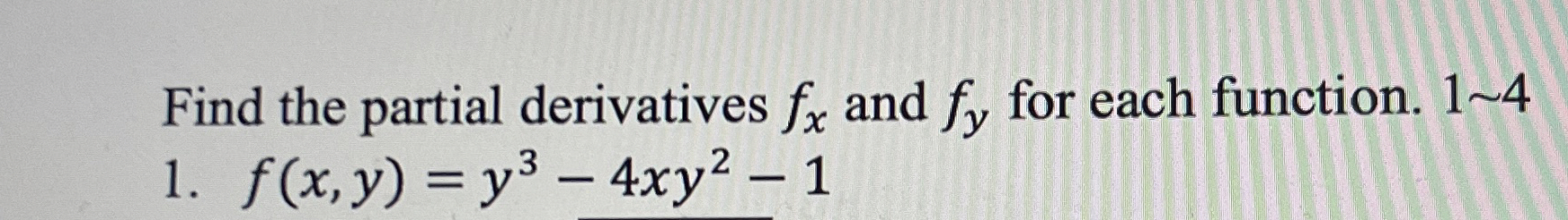 Solved Find the partial derivatives fx ﻿and fy ﻿for each | Chegg.com