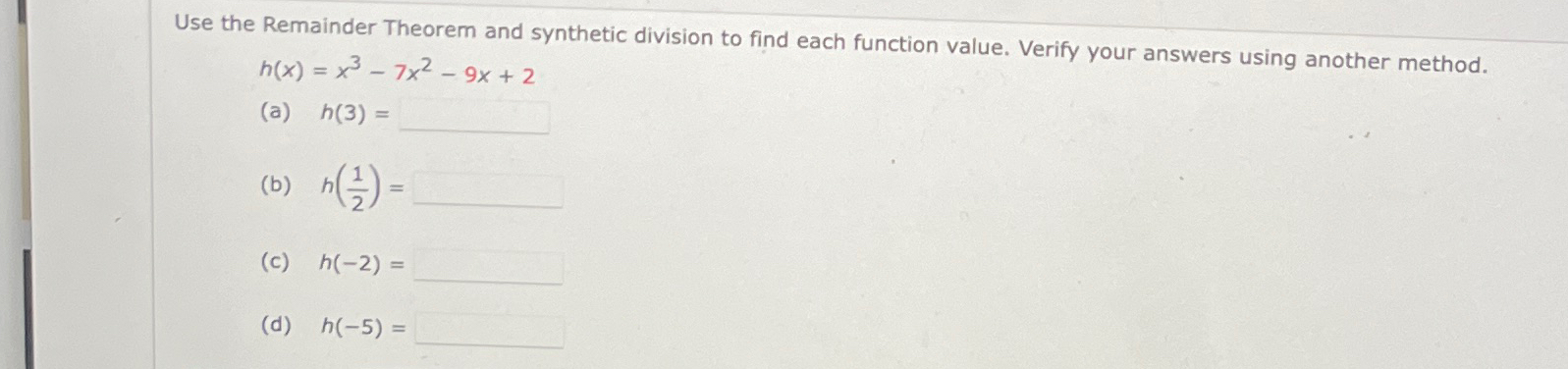 Solved Use the Remainder Theorem and synthetic division to | Chegg.com
