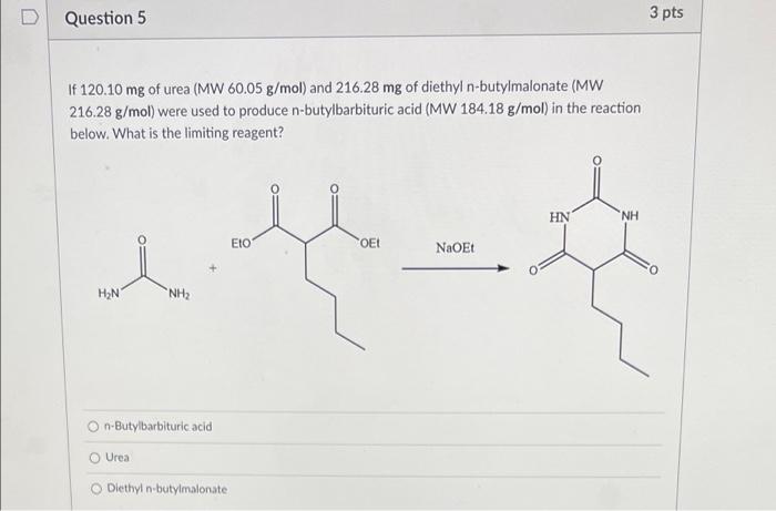 Solved Question 5 3 pts If 120.10 mg of urea (MW 60.05 | Chegg.com