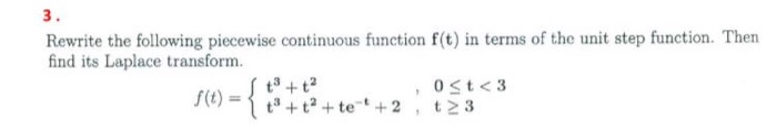 Solved 3. Rewrite the following piecewise continuous | Chegg.com