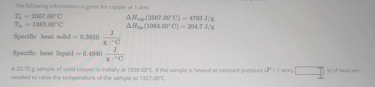 Solved The following information is given for copper at 1atm | Chegg.com
