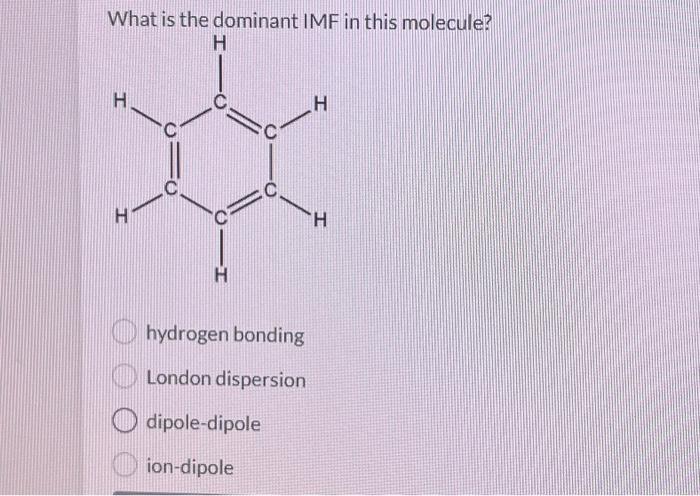 Solved What is the dominant IMF in this molecule? hydrogen | Chegg.com