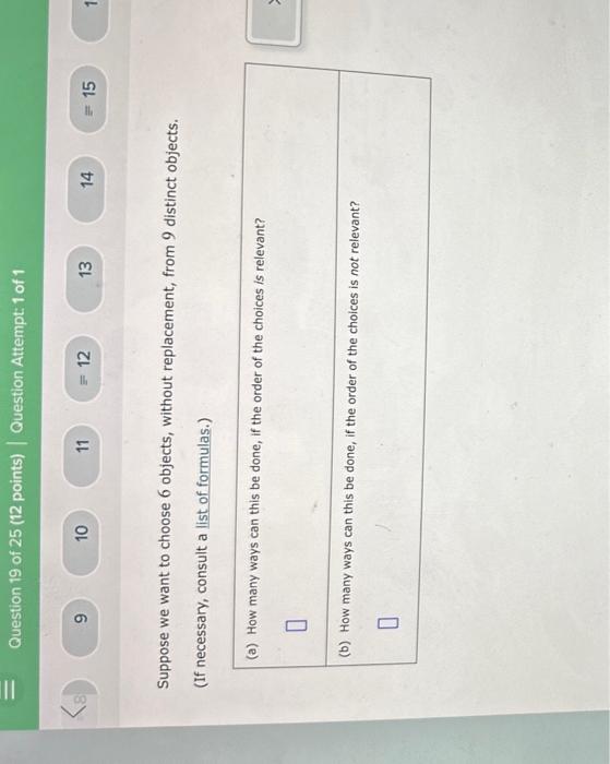 Solved Suppose We Want To Choose 6 Objects Without