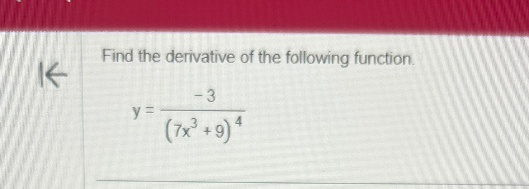 Solved Find the derivative of the following | Chegg.com
