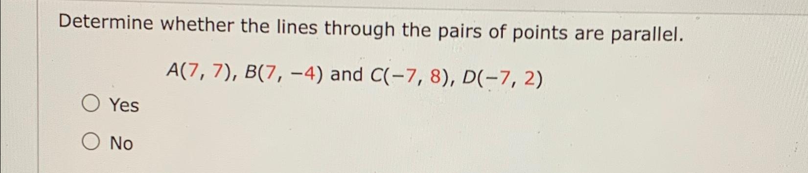 Solved Determine whether the lines through the pairs of | Chegg.com