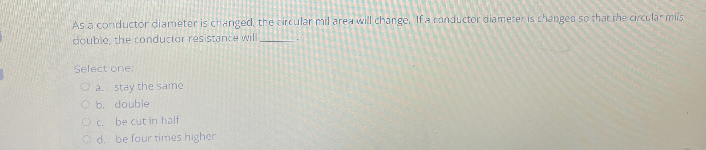 Solved As a conductor diameter is changed, the circular mil | Chegg.com