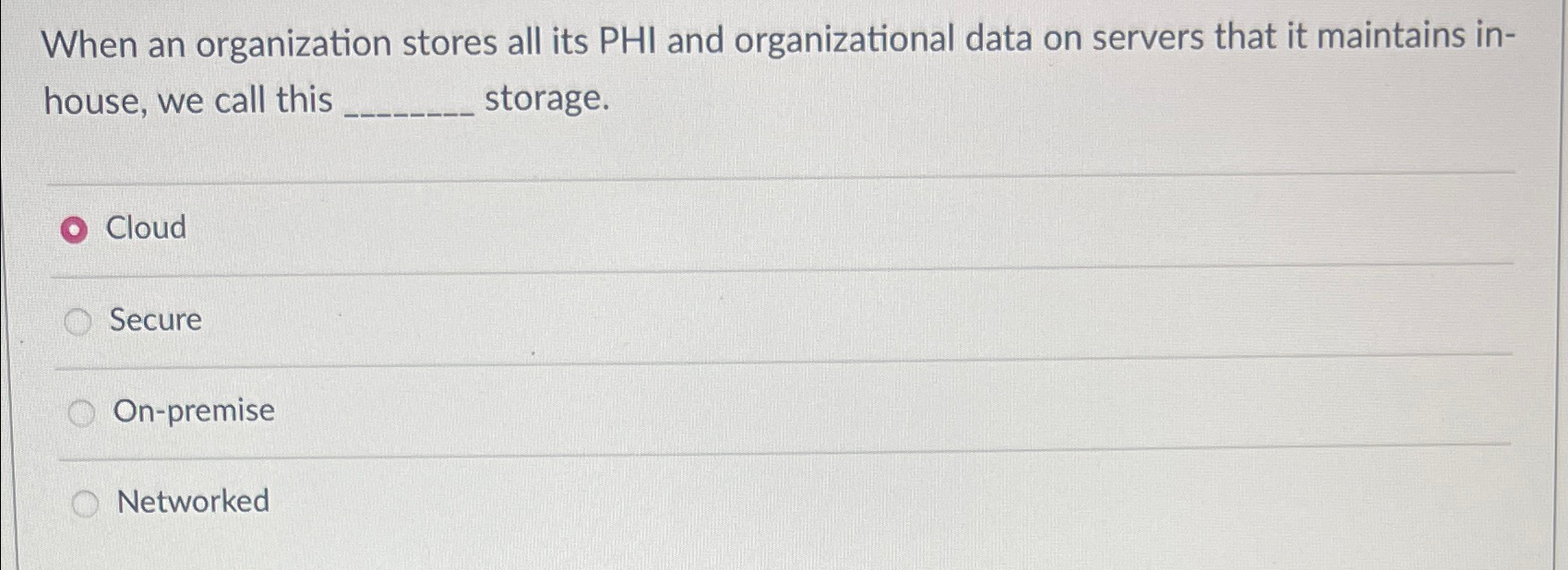 Solved When an organization stores all its PHI and | Chegg.com