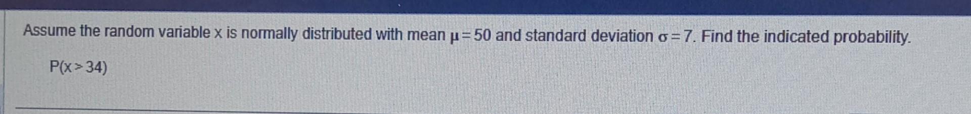 Solved Assume the random variable x is normally distributed | Chegg.com