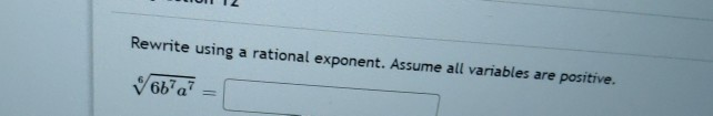 Solved Rewrite using a rational exponent. Assume all | Chegg.com