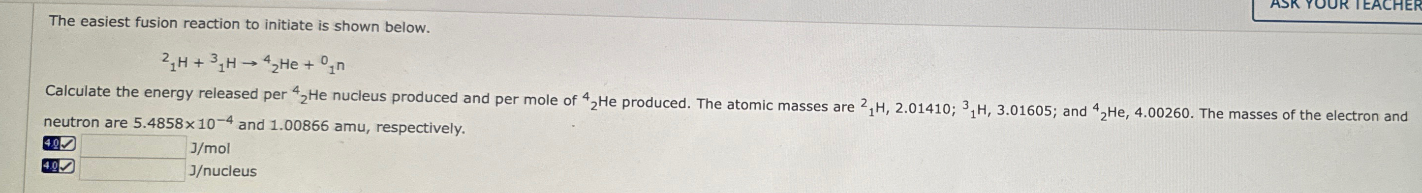 Solved The easiest fusion reaction to initiate is shown | Chegg.com