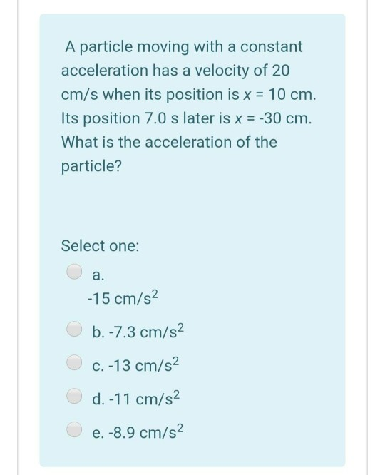 Solved A particle moving with a constant acceleration has a | Chegg.com